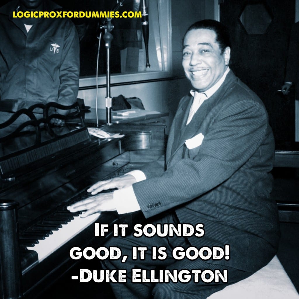 If it sounds good, it IS good - Logic Pro X For Dummies